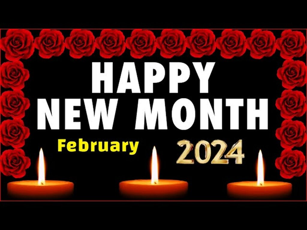 100+ Happy New Month Messages February 2024, Prayers and Quotes for All ...